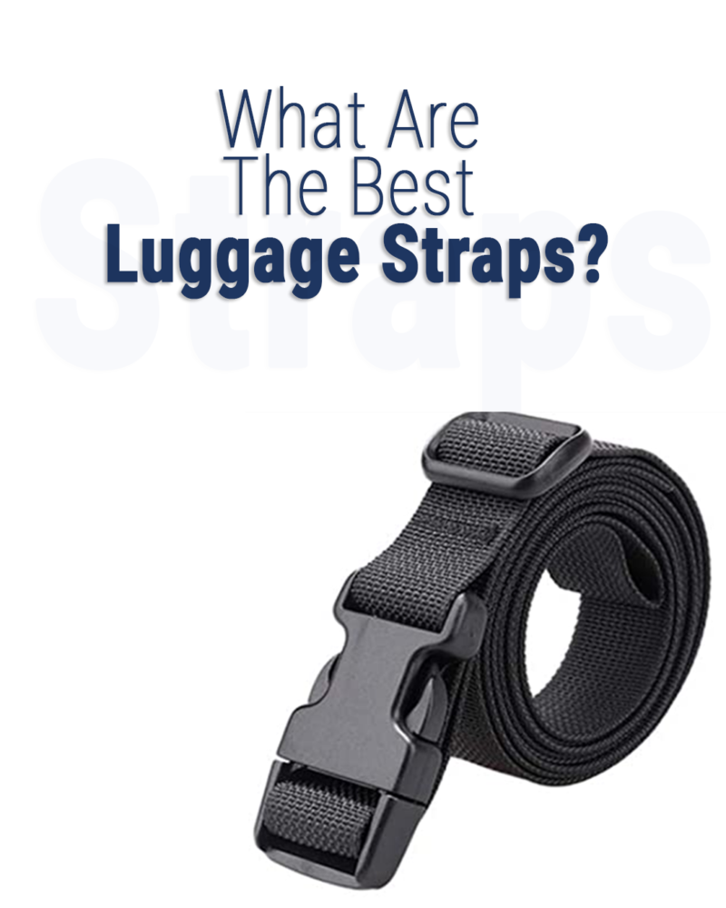 13 Best Luggage Straps For Travel 2026 - Travelclosely