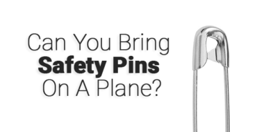 Can You Bring Safety Pins On a Plane? 2026