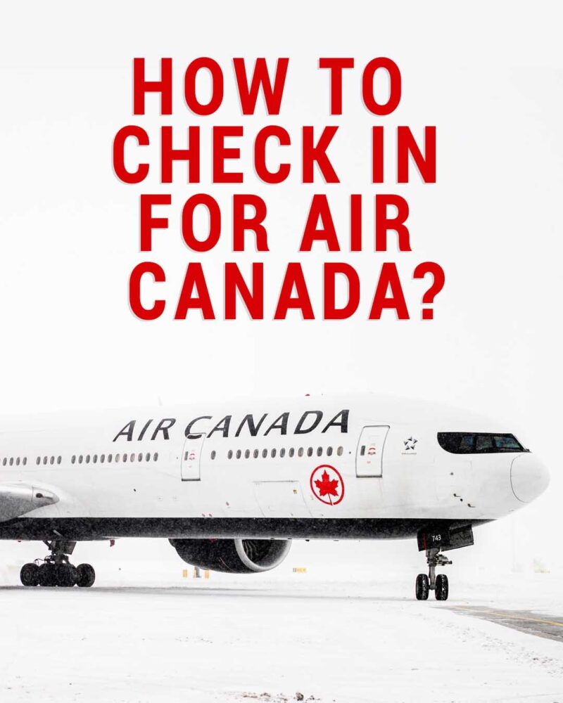 How To Check In For Air Canada Flights? 2026 Website, App & Airport
